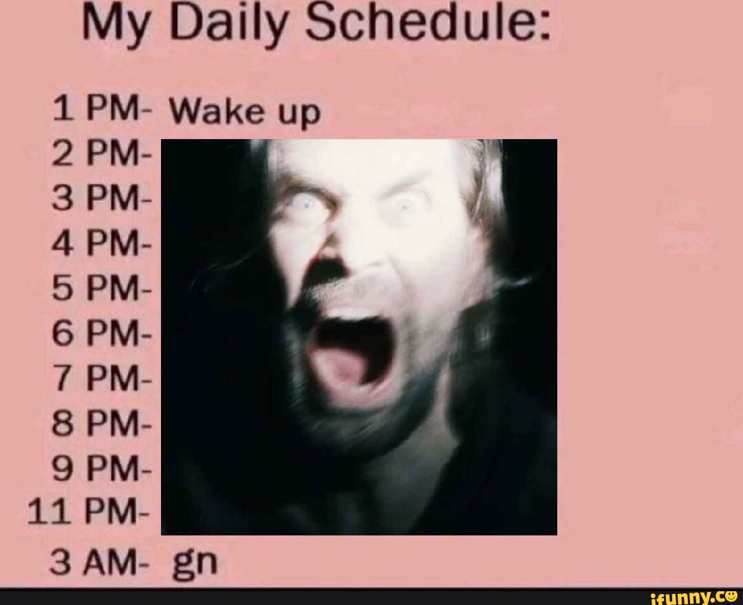 Schedule memes. Best Collection of funny Schedule pictures on iFunny
