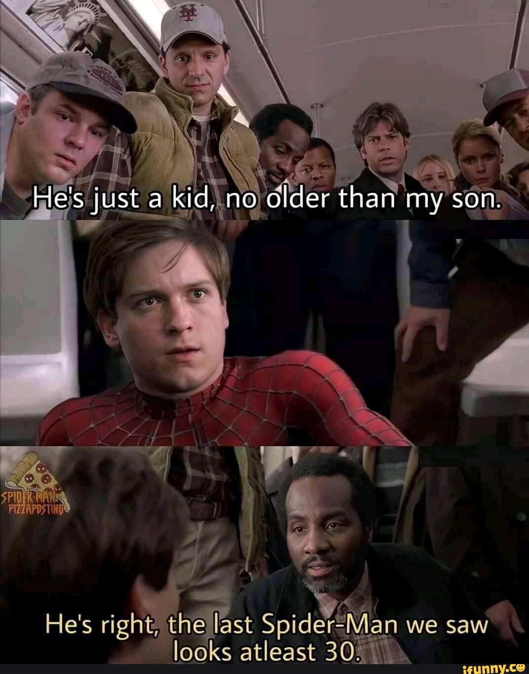 He's just a kid, no older than my son. Man He's right looks atleast 30 ...