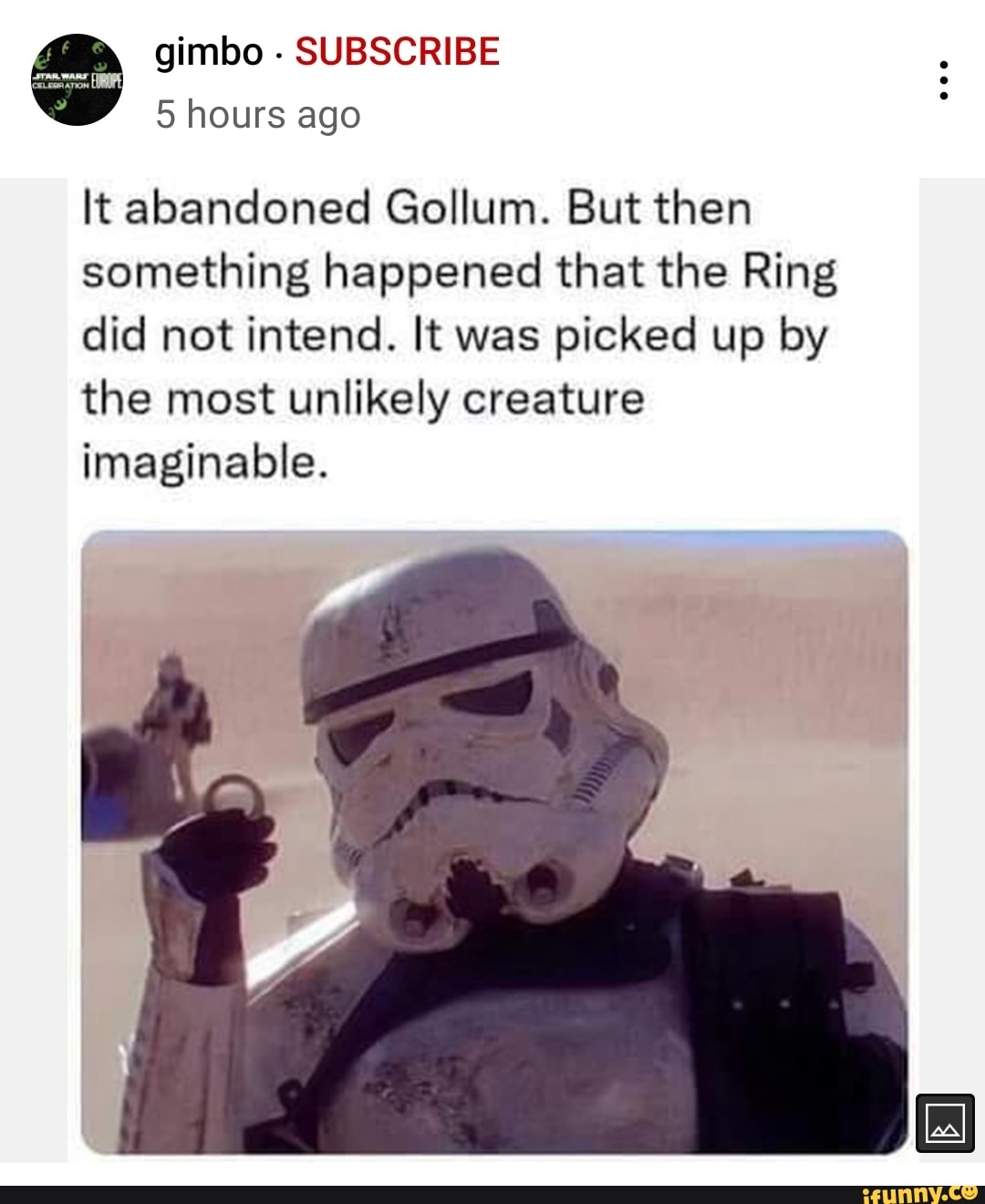 Gimbo - SUBSCRIBE 5 hours ago It abandoned Gollum. But then something ...