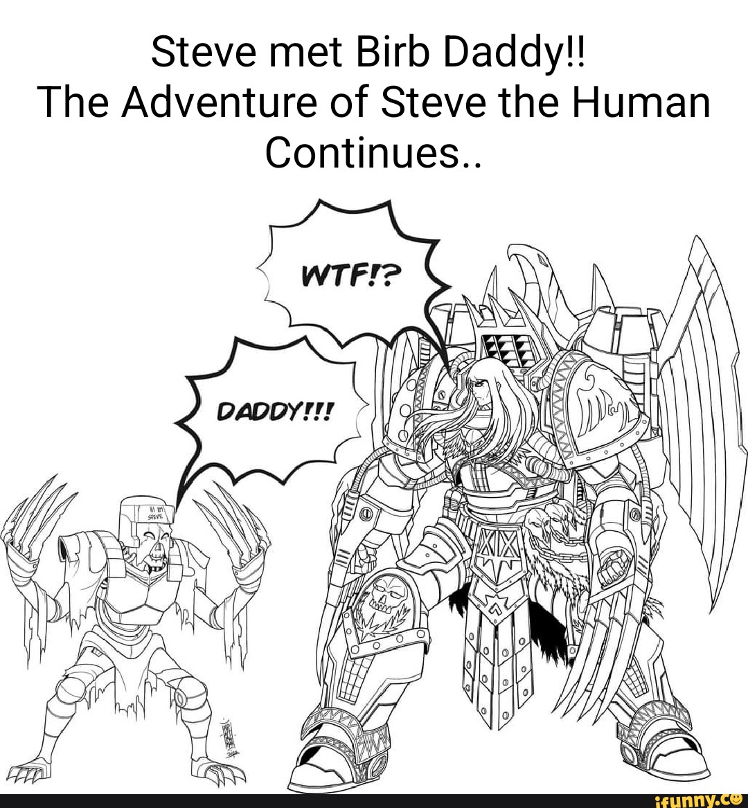 Steve met Birb Daddy!! The Adventure of Steve the Human Continues ...