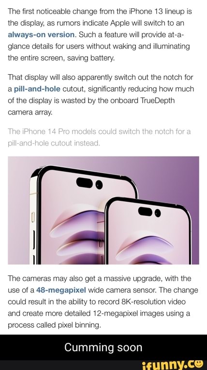 'The first noticeable change from the iPhone 13 lineup is the display ...