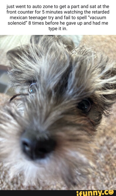 Just went to auto zone to get a part and sat at the front counter for 5 ...