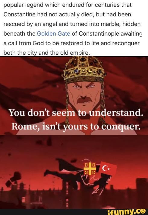 Popular legend which endured for centuries that Constantine had not ...