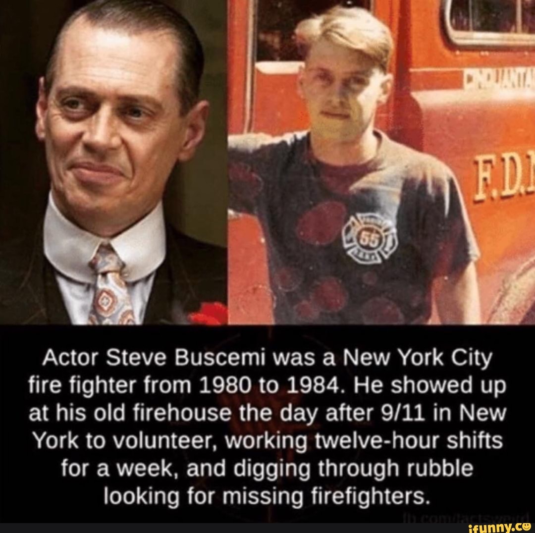 Actor Steve Buscemi was a New York City fire fighter from 1980 to 1984 ...