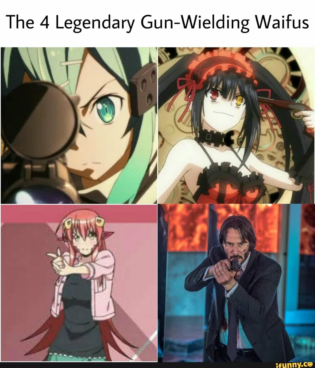 The 4 Legendary Gun-Wielding Waifus - iFunny