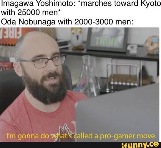 Nobunaga memes. Best Collection of funny Nobunaga pictures on iFunny