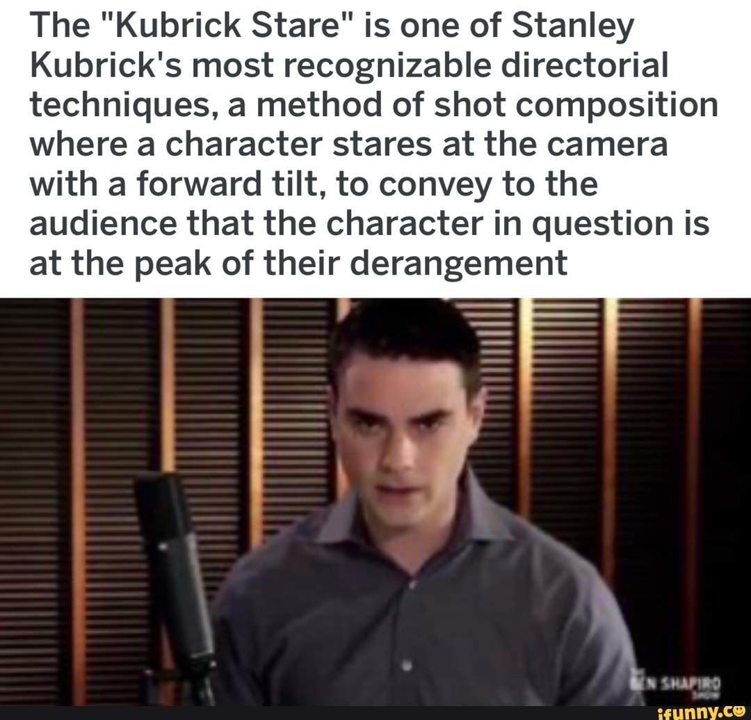 The "Kubrick Stare" is one of Stanley Kubrick's most recognizable ...