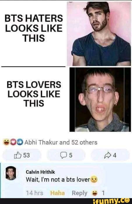 BTS HATERS LOOKS LIKE THIS BTS LOVERS LOOKS LIKE THIS OD Abhi Thakur ...