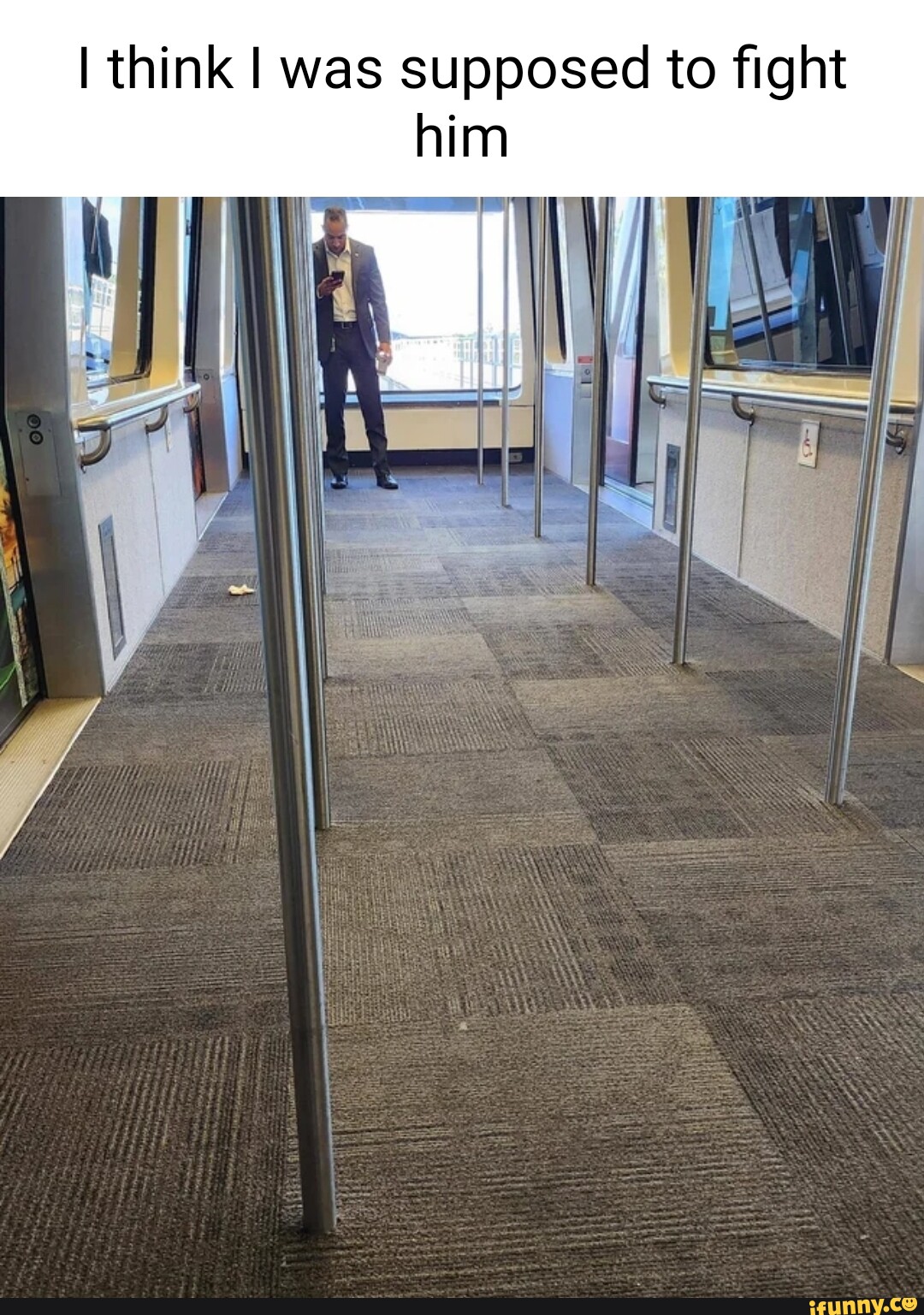 I think I was supposed to fight him I - iFunny