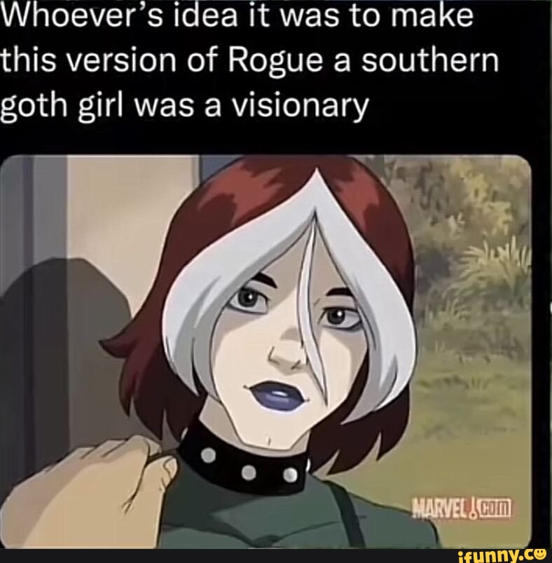 Whoever's idea it was to make this version of Rogue a southern goth ...