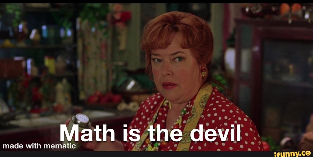 Math is the devil - iFunny