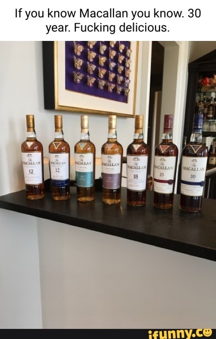 Macallan memes. Best Collection of funny Macallan pictures on iFunny