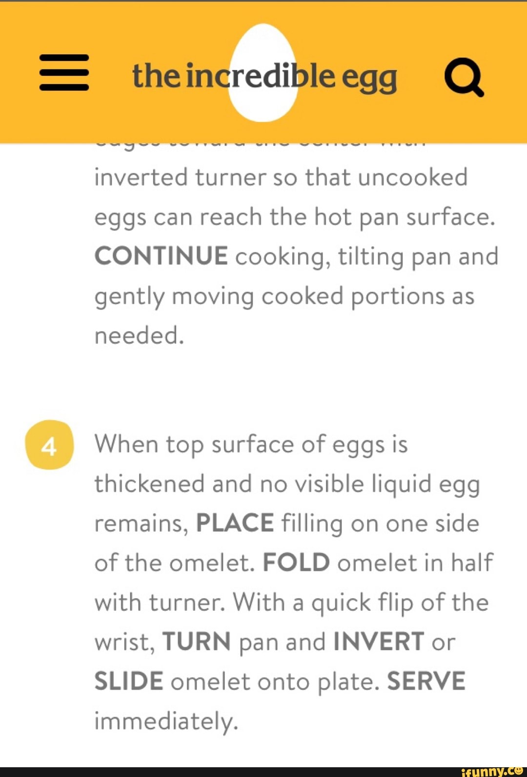Inverted turner so that uncooked eggs can reach the hot pan surface ...