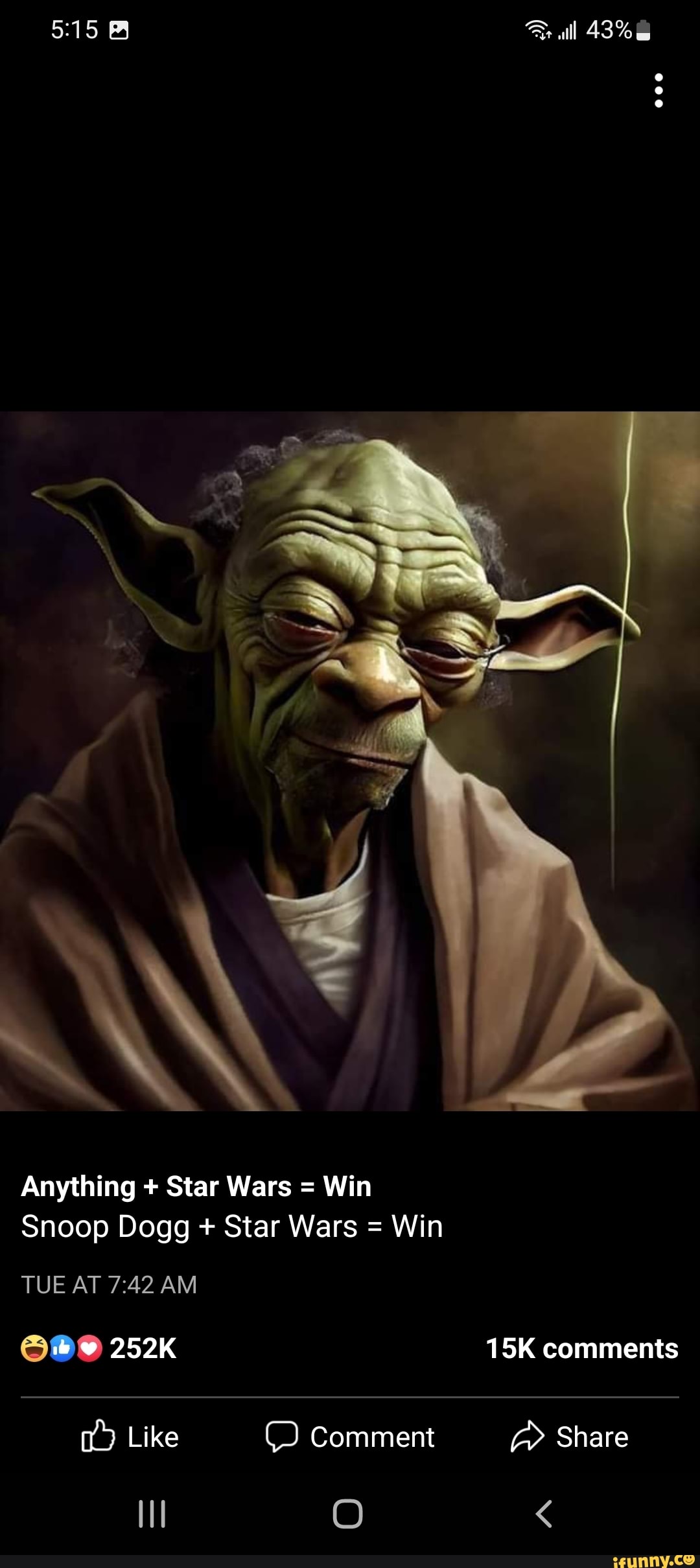 Anything + Star Wars = Win Snoop Dogg + Star Wars = Win TUE AT AM 252K ...