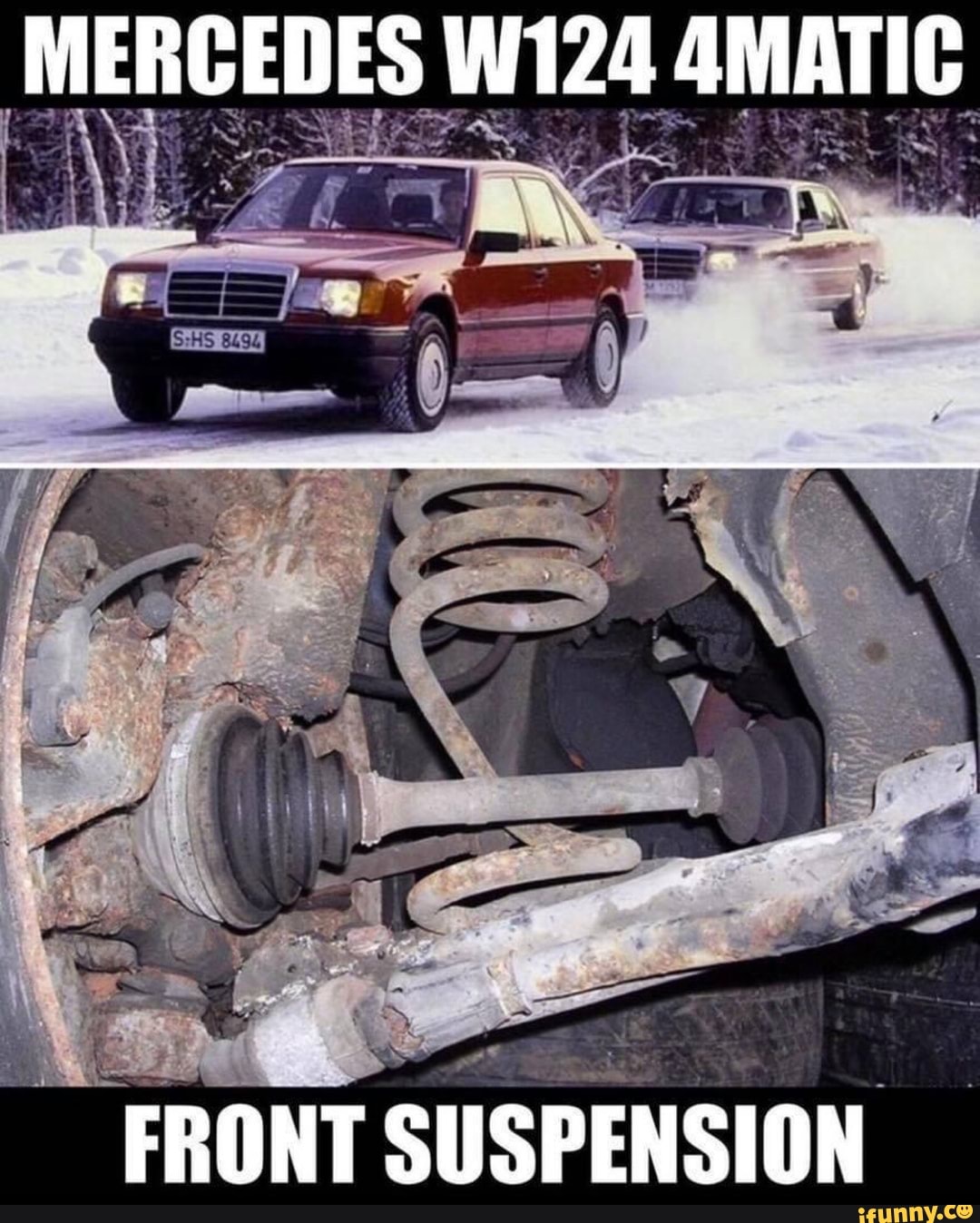 MERCEDES W124 4MATIC FRONT SUSPENSION - iFunny