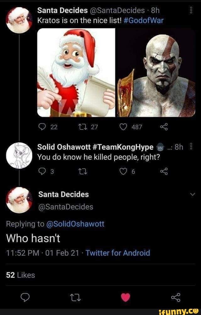 Santa Decides @SantaDecides Kratos is on the nice list! #GodofWar 22 27 ...