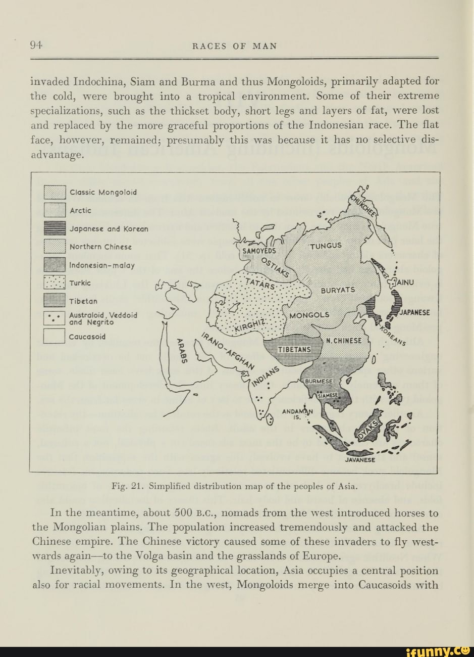 94. RACES OF MAN invaded Indochina, Siam and Burma and thus Mongoloids ...