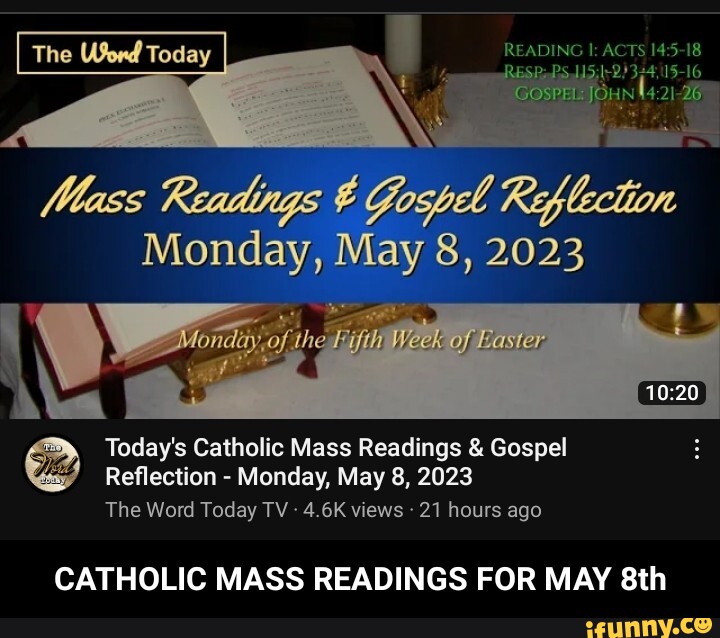 READING I: ACTS ES SJOHN The Word Today Mass Readings Gospel Reflection Monday, M Week of Easter ...