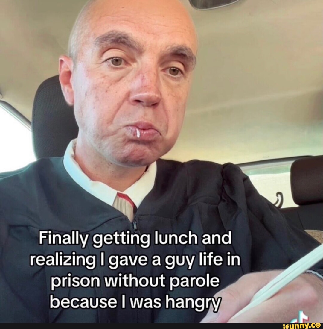 Finally getting lunch and realizing I gave a guy life in prison without ...