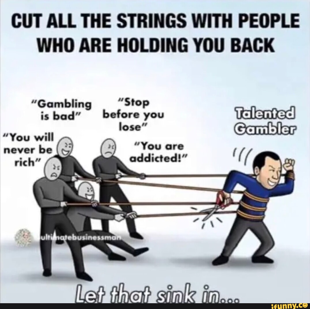 CUT ALL THE STRINGS WITH PEOPLE WHO ARE HOLDING YOU BACK "Gambili "Stop ...