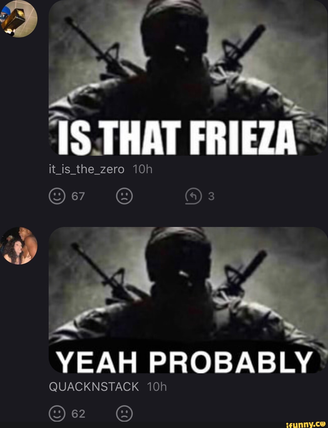 IS THAT FRIEZA ero YEAH PROBABLY QUACKNSTACK - iFunny