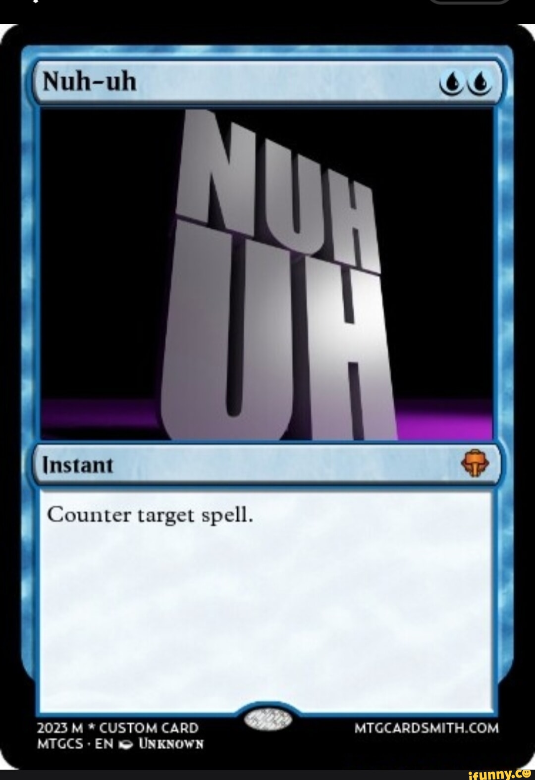 Counter target spell. 2023 * CUSTOM CARD MTGCS EN UNKNOWN - iFunny