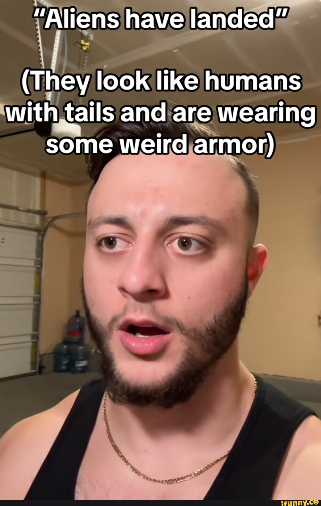 "Aliens have landed" (They look like humans with tails and are wearing ...