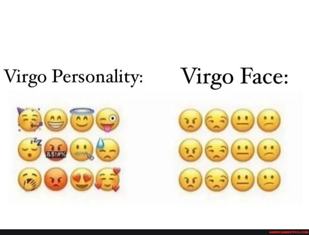 Opinions? - Virgo Personality: FAB ies Virgo Face: - America’s best ...