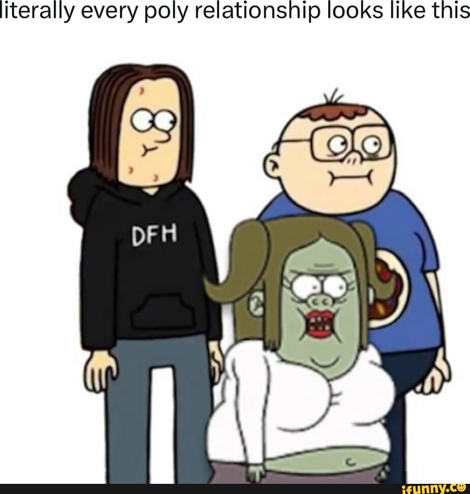 Literally every poly relationship looks like this - iFunny