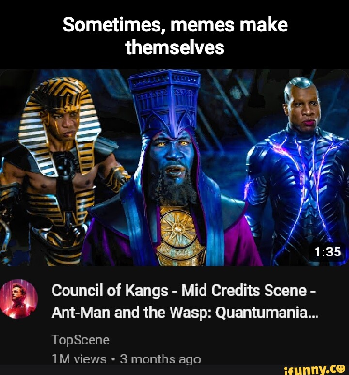 Sometimes, memes make themselves ) Council of Kangs - Mid Credits Scene ...