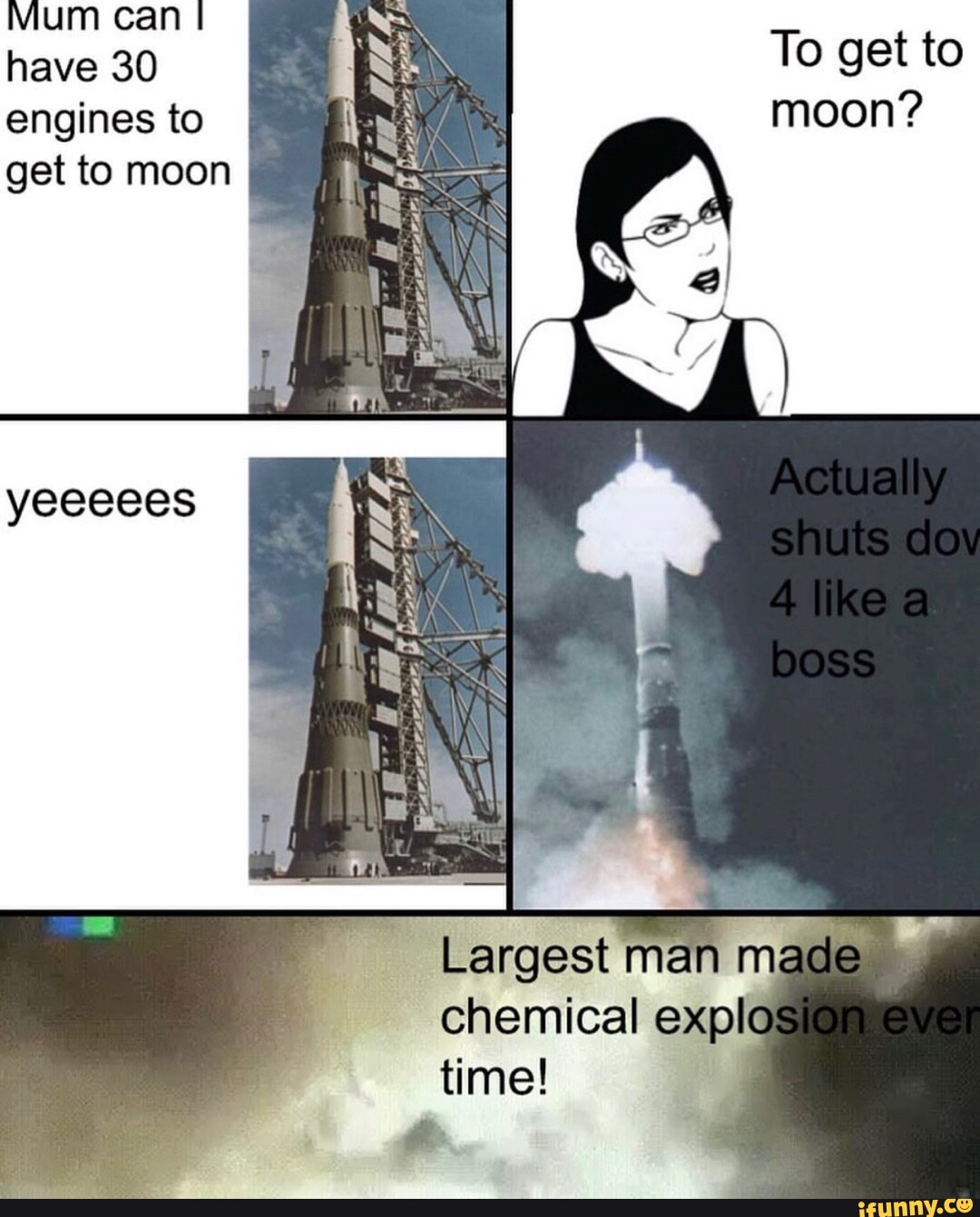MUM have 30 engines to To get to moon? get to moon I yeeeees Largest ...