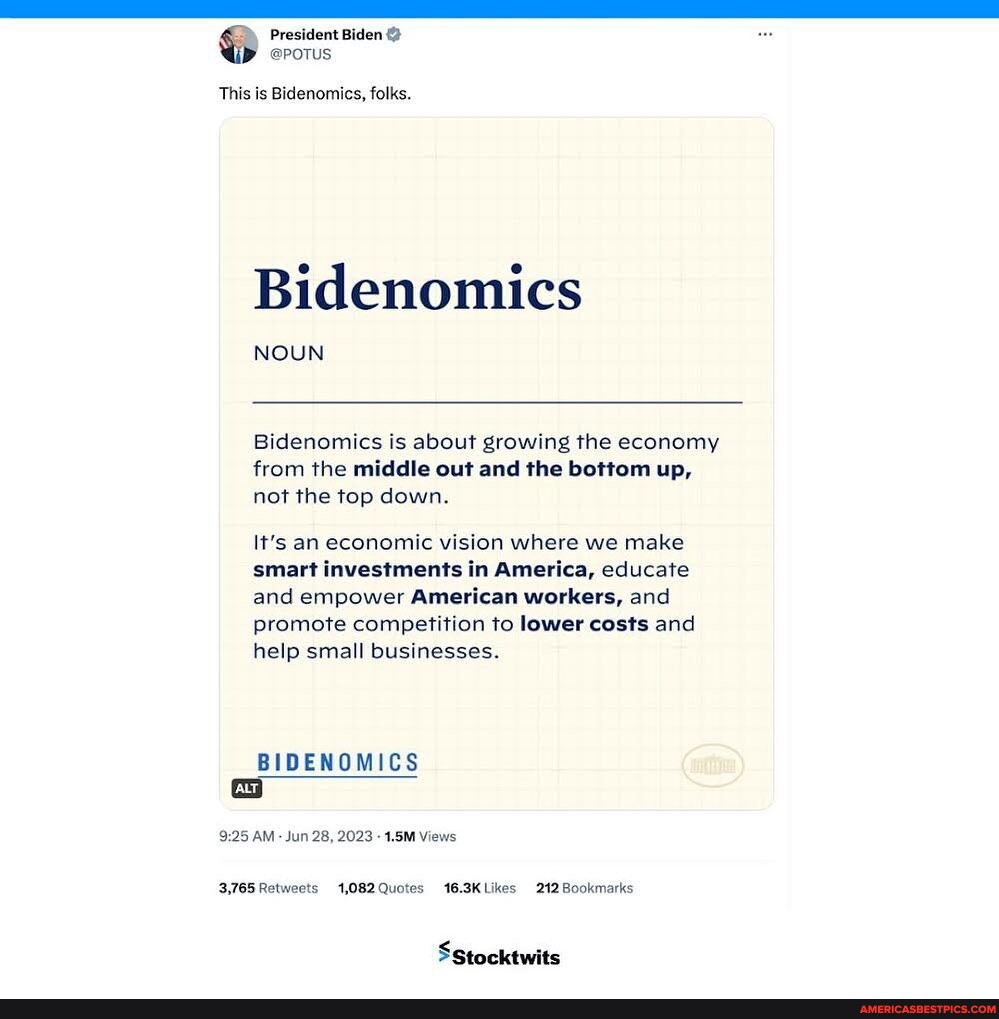Bidenomics 👀 - This is Bidenomics, folks. Bidenomics NOUN Bidenomics is about growing the ...