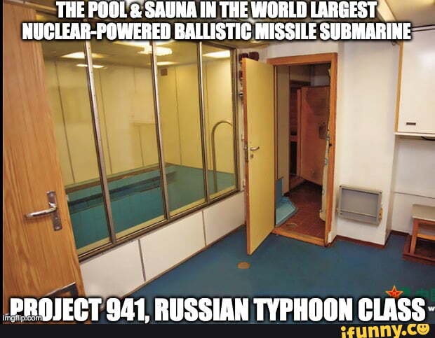 THE POOL & SAUNA IN THE WORLD LARGEST NUCLEAR- POWERED BALLISTIC ...
