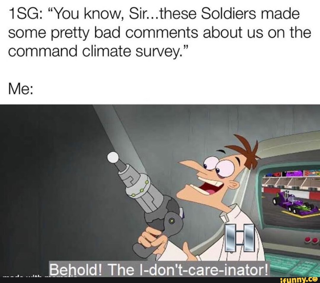 1SG: "You know, Sir...these Soldiers made some pretty bad comments ...
