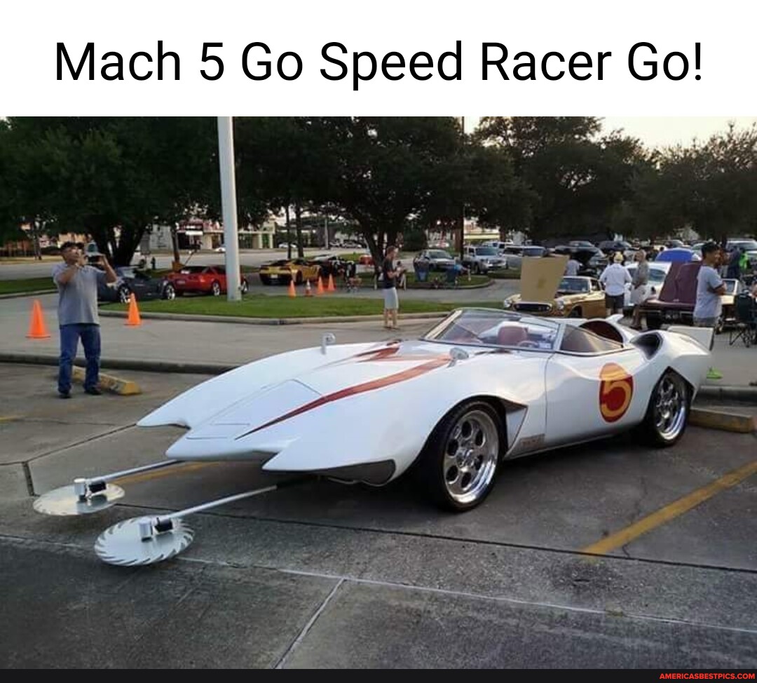 Mach 5 Go Speed Racer Go! - America’s best pics and videos