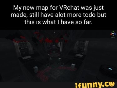 My new map for VRchat was just made, still have alot more todo but this ...
