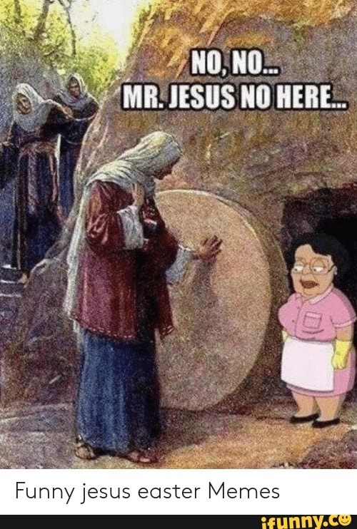 Funny jesus easter Memes - iFunny