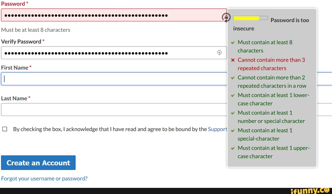 Password * Must be at least 8 characters Verify Password * First Name ...