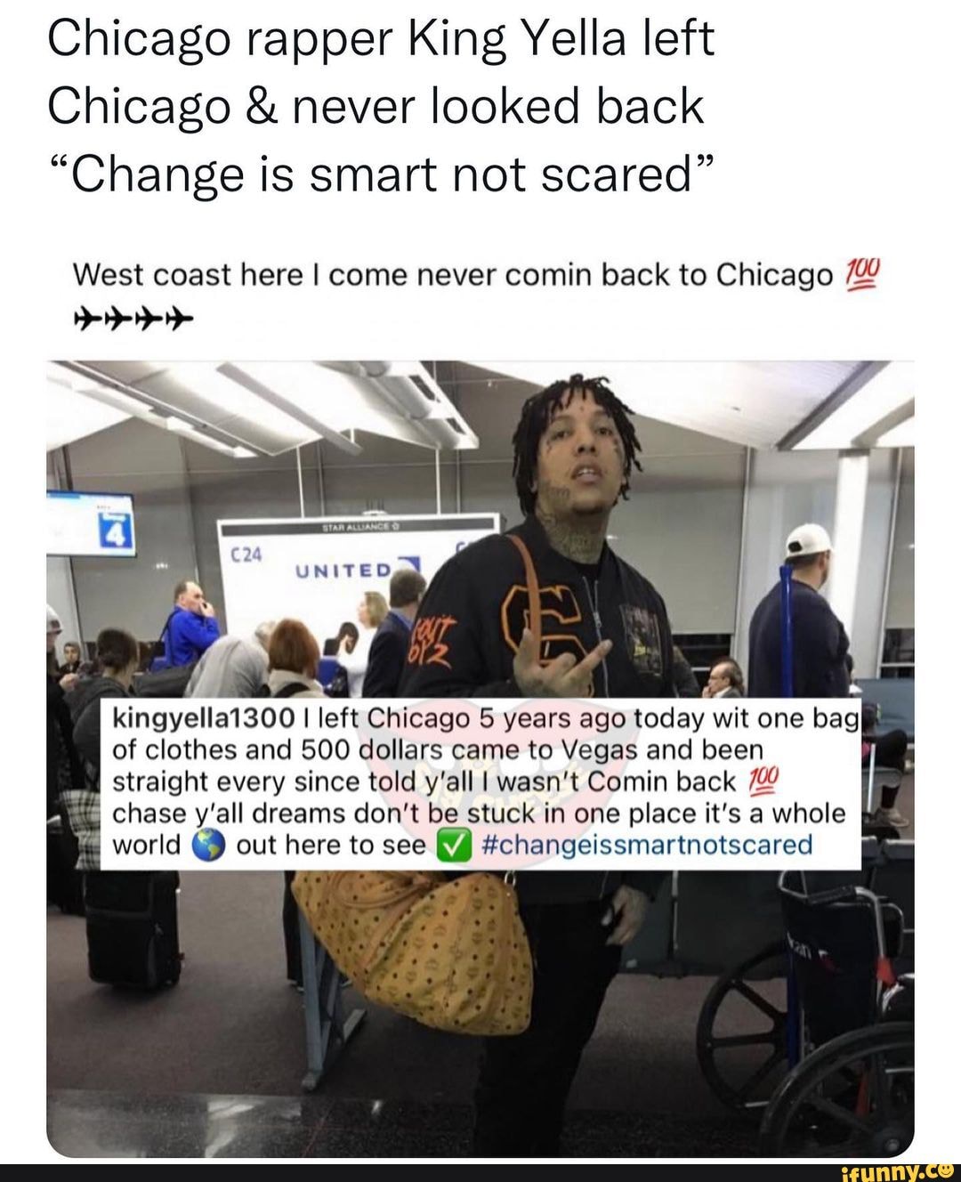 Chicago rapper King Yella left Chicago & never looked back "Change is ...