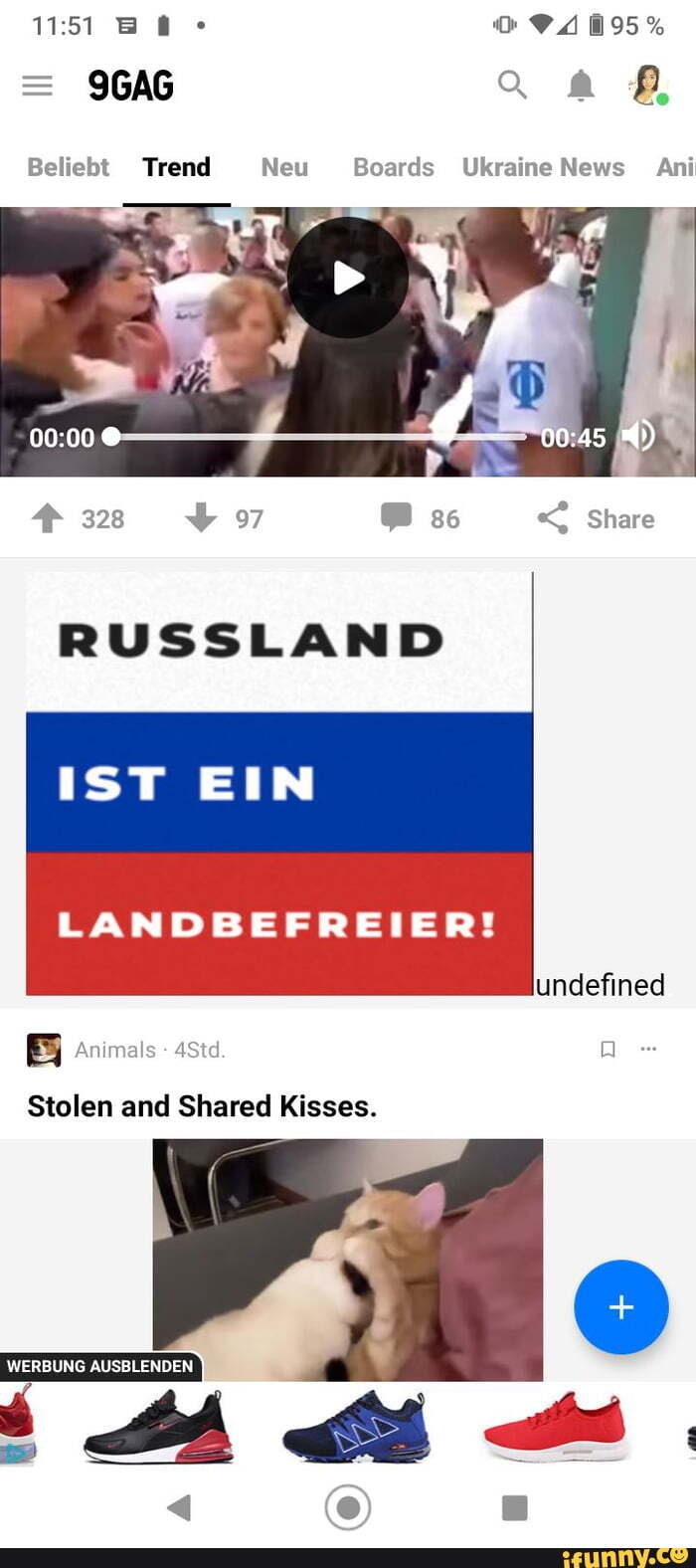 Be 4 95% = 9GAG Q Beliebt Trend Heu Boards Ukraine News Ant 00 ...