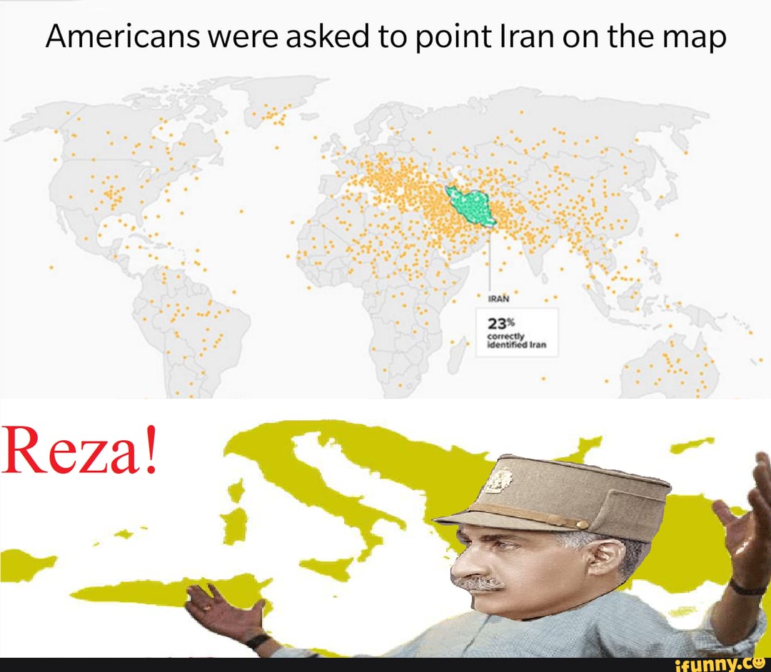 Americans Were Asked To Point Iran On The Map Ifunny
