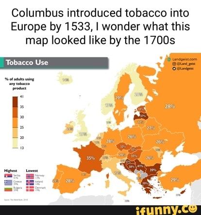Columbus introduced tobacco into Europe by 1533, I wonder what this map ...