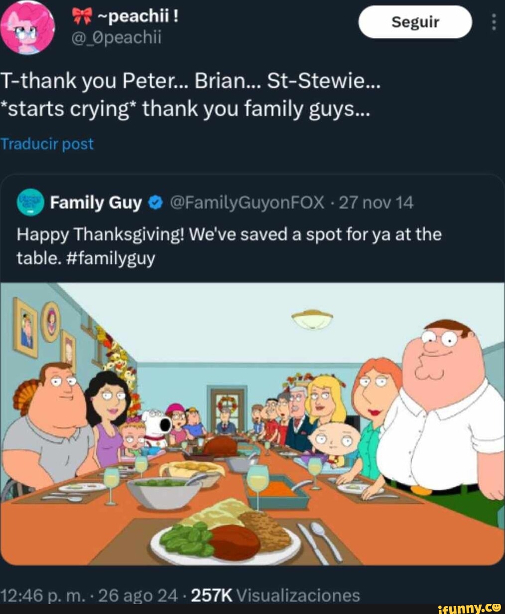 @ @peachii T-thank you Peter... Brian... St-Stewie... *starts crying ...