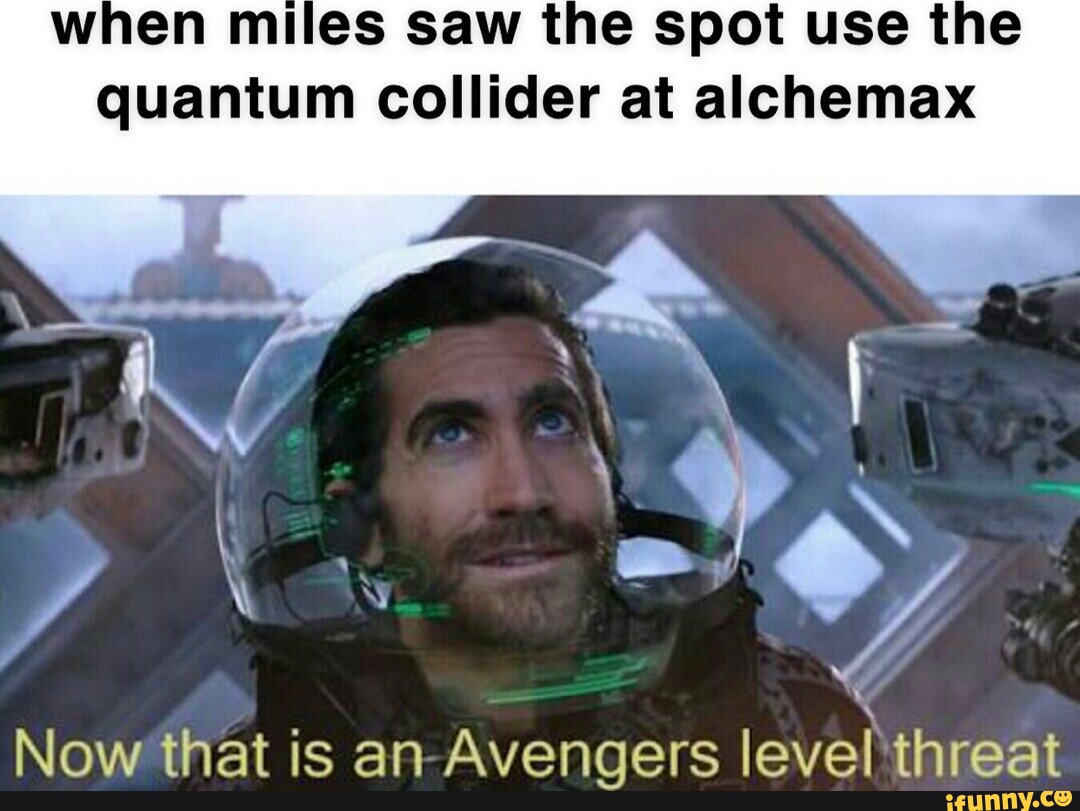 The spot use the quantum collider at alchemax Now that is an Avengers ...
