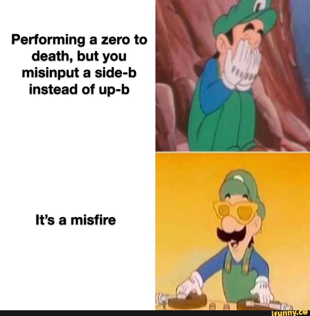 Performing a zero to death. but you misinput a side-b instead of up-b ...