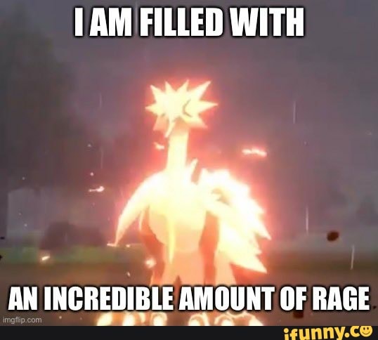 FILLED WITH we AN INCREDIBLE AMOUNT OF RAGE - iFunny