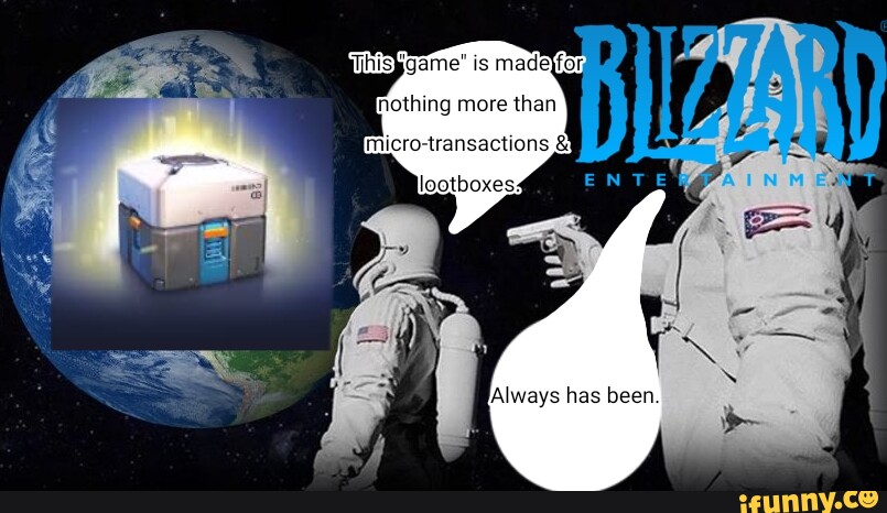 Lootboxes memes. Best Collection of funny Lootboxes pictures on iFunny