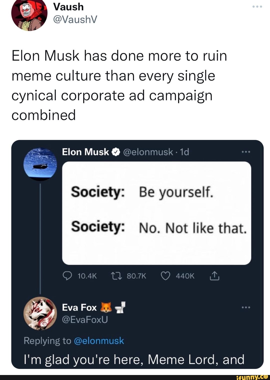 Vaush @VaushV Elon Musk has done more to ruin meme culture than every ... Vaush @VaushV Elon Musk has done more to ruin meme culture than every ...