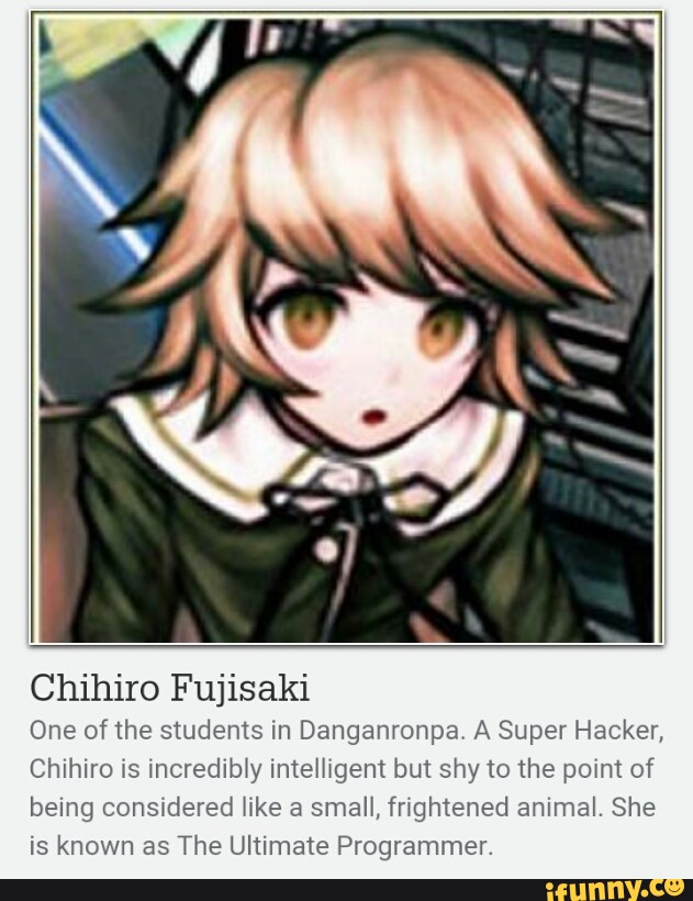 Chihiro Fujisaki One of the students in Danganronpa A Super Hacker ...