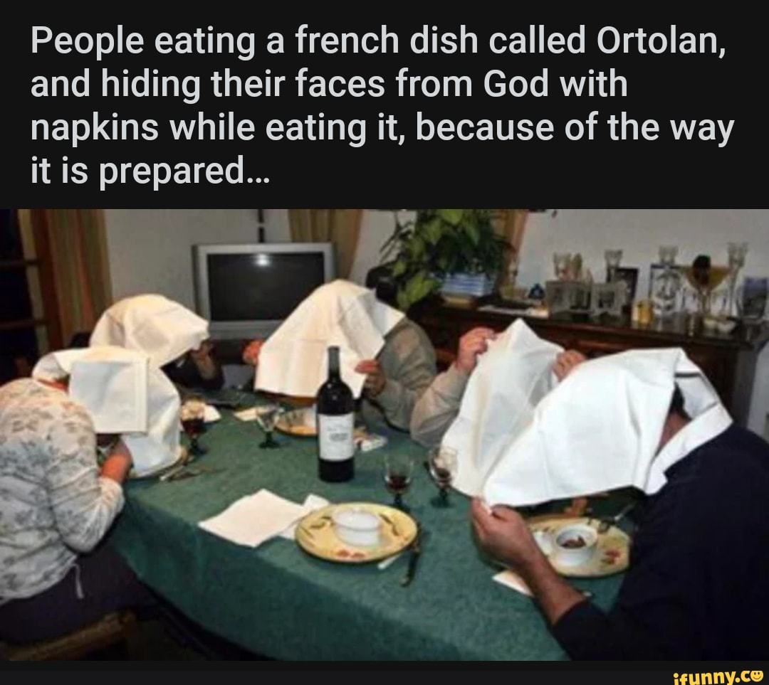 People eating a french dish called Ortolan, and hiding their faces from ...